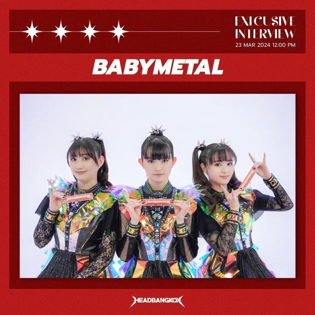 Headbangkok：BABYMETAL最新インタビュー | べビメタだらけの・・・